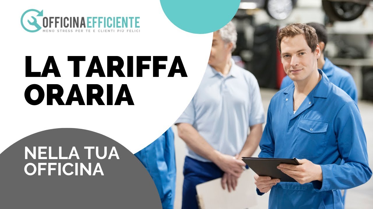 Alzare la tariffa oraria in Officina senza perdere Clienti - Officina ...