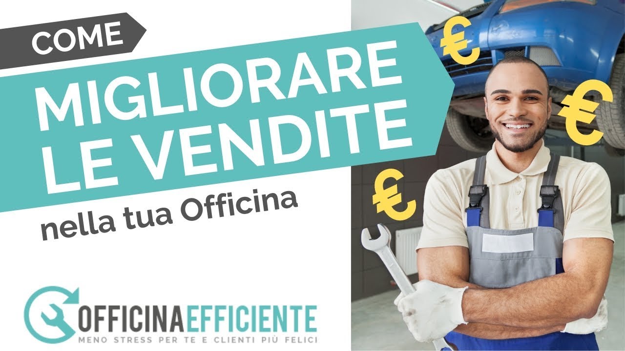 Difficoltà nella vendita in Officina? - Officina Efficiente